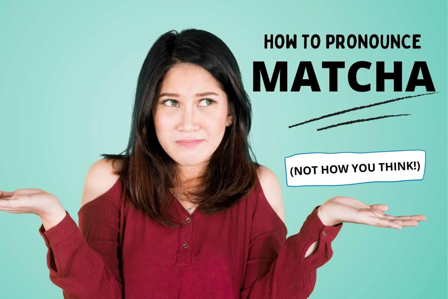 How To Pronounce Matcha (NOT HOW YOU THINK) – Moontower Matcha